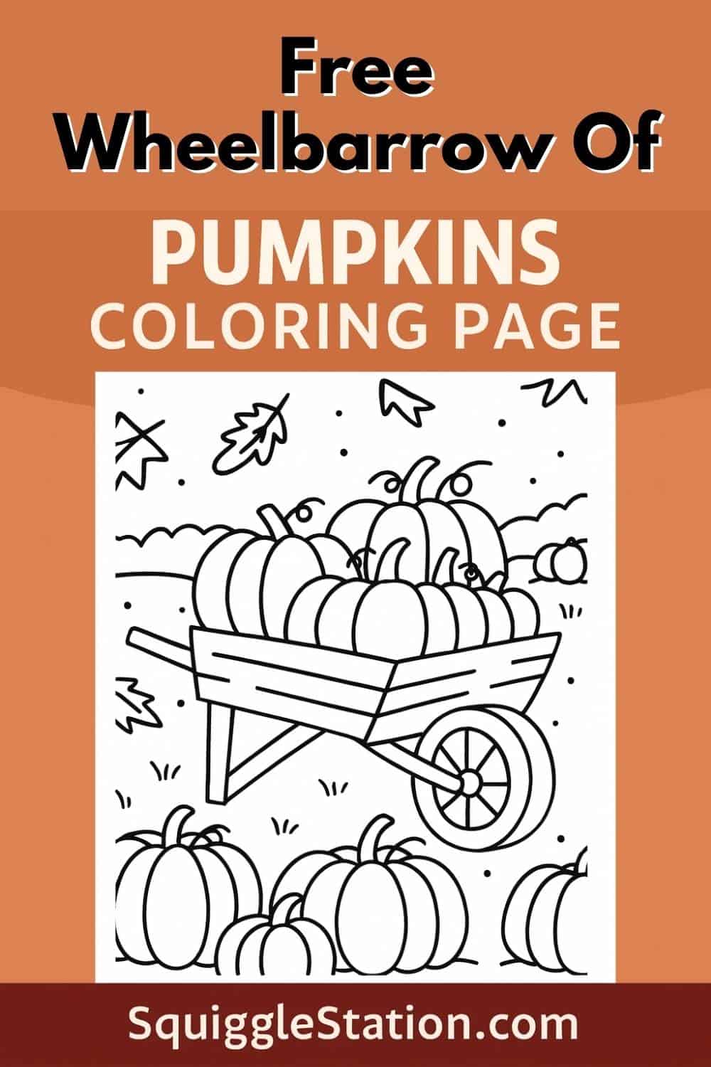 Wheelbarrow Of Pumpkins Coloring Page (free Printable PDF ...